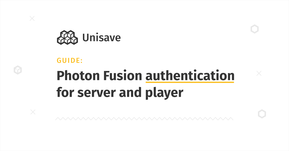 Photon Fusion authentication for server and player - Unisave